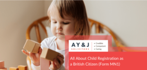 Form MN1 UK: Register child under 18 as British citizen